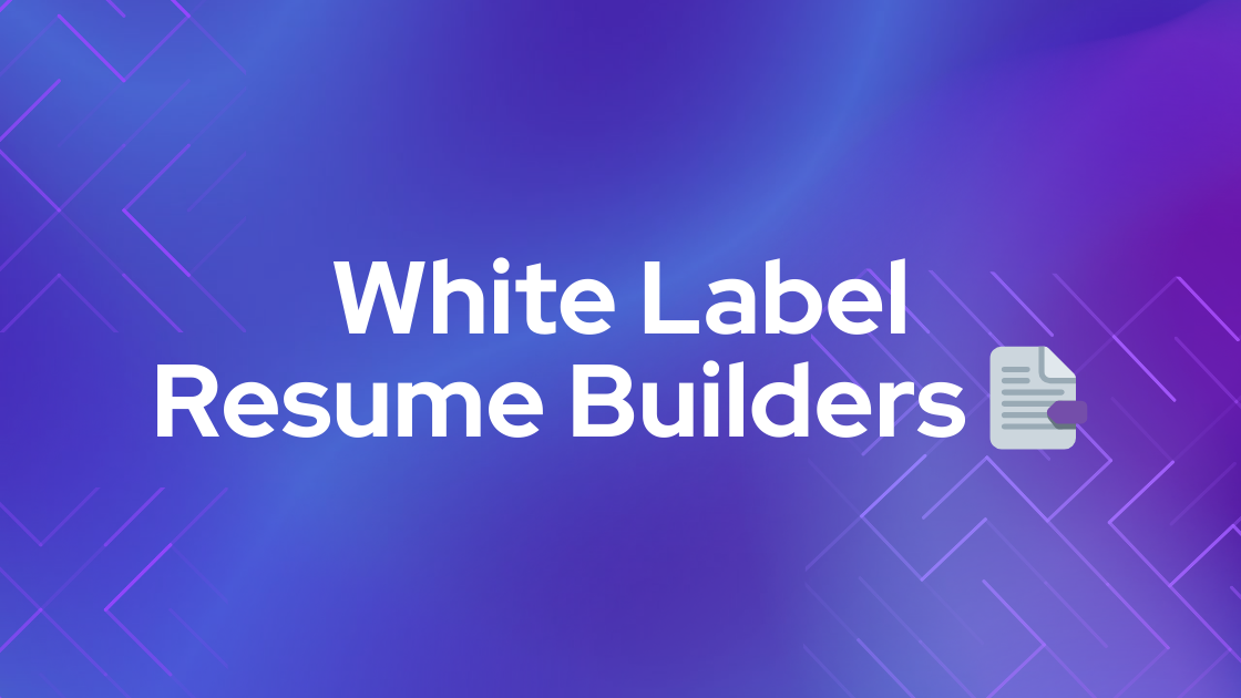 4 Best White-Label Resume Builders for Your Job Board