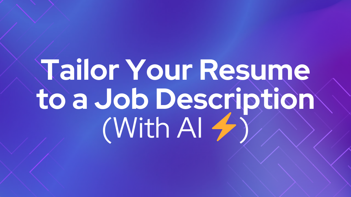 How to Tailor Your Resume to a Job Description With AI - JobCopilot