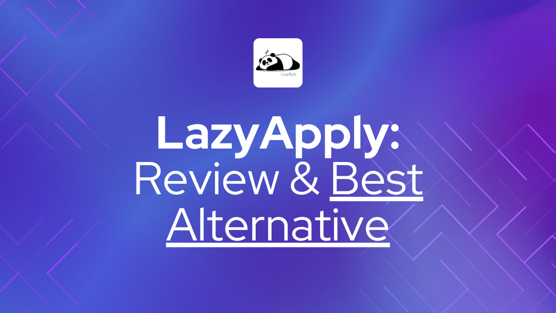 ¿Vale la pena LazyApply? Revisión y Mejor Alternativa